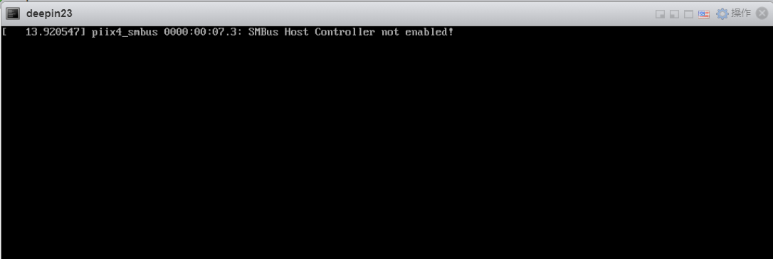 系统无法启动卡在“smbus host controller not enabled”- Community - Deepin Technology